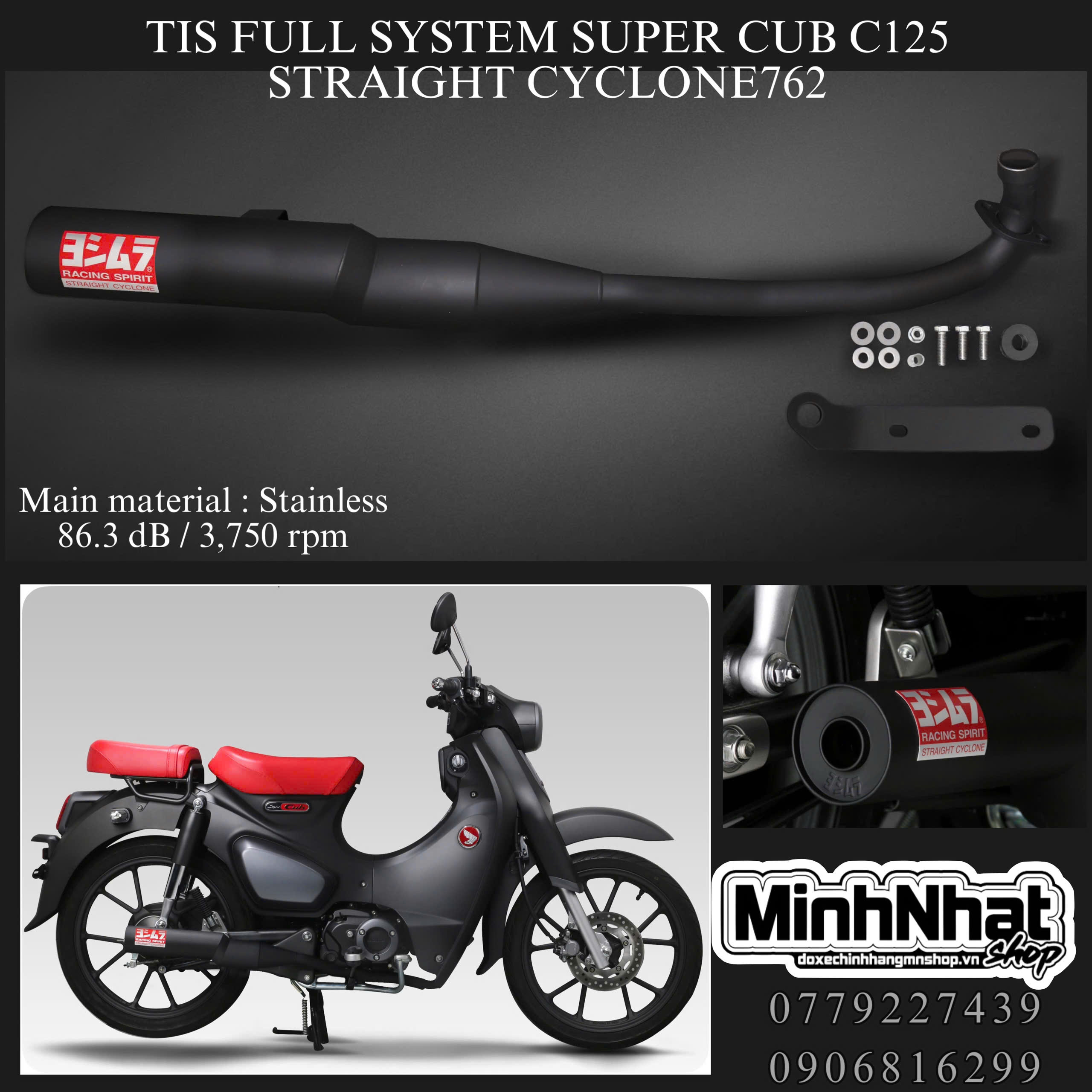 PÔ Yoshimura CUB 125 C125 STRAIGHT CYCLONE762 - MN SHOP